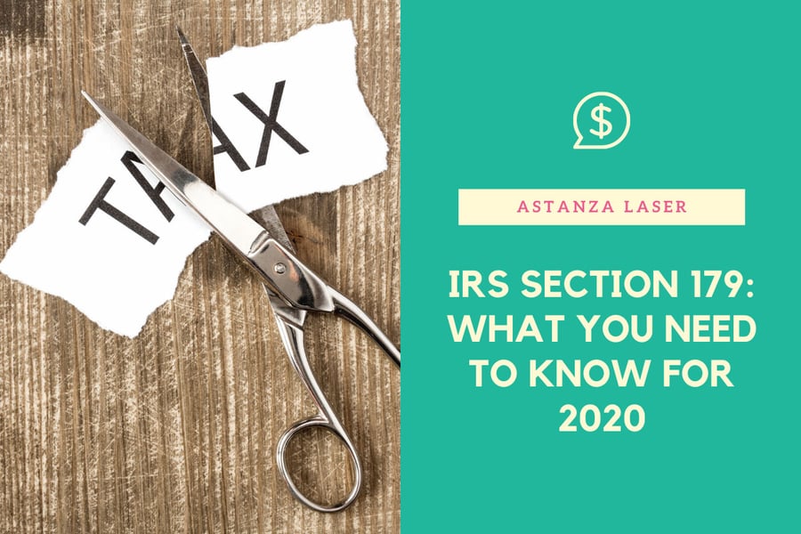IRS Section 179: What You Need to Know for 2021 - Astanza